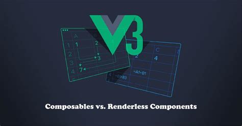 Learn About Renderless Components In Vue 3 Mohammad Younoch Posted On