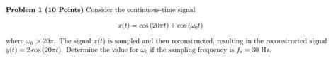 Solved Problem Points Consider The Continuous Time Chegg
