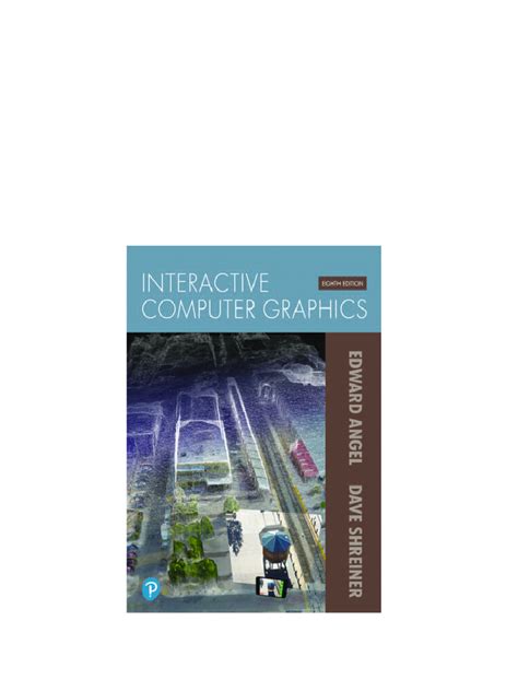 interactive computer graphics a top down approach with webgl 8th