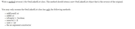 Solved Write A Method Reverse For Ourlinkedlist Class The