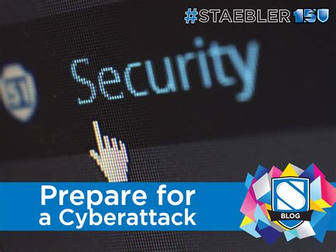 How To Prepare For A Cyberattack Staebler Insurance