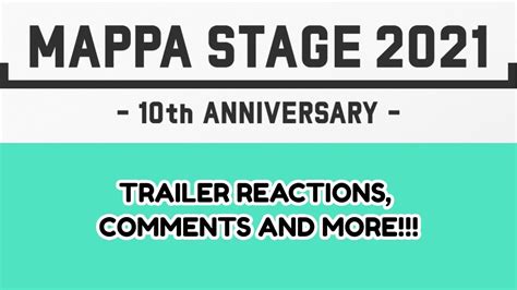 Mappa 10th Anniversary Event Lets React Comment All Together Youtube