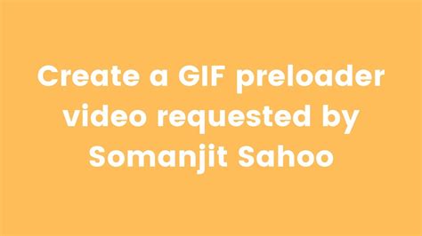 Create A  Preloader Using Html Css And Javascript Requested Video
