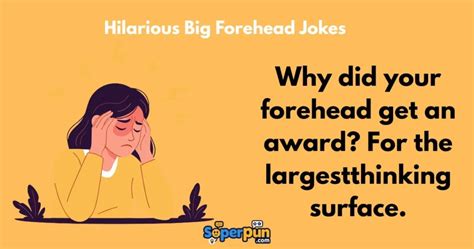 410 Big Forehead Jokes That Will Make You Laugh Out Loud