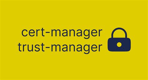 cert manager and trust manager in kubernetes cluster by alexander