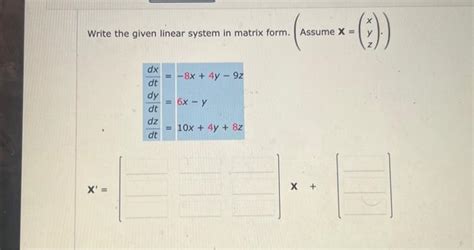 Solved Write The Given Linear System In Matrix Form