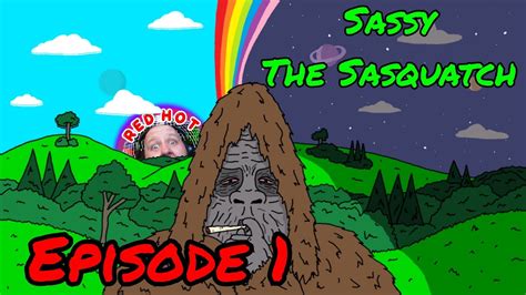 Sassy The Sasquatch Episode 1 Seen A Dinosaur Reaction Youtube