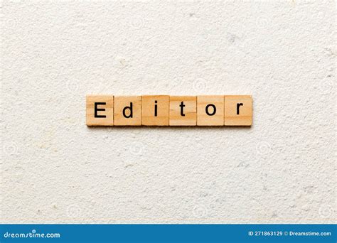 Editor Word Written On Wood Block Editor Text On Table Concept Stock Image Image Of News