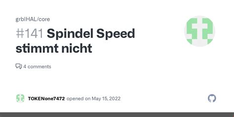 spindel speed stimmt nicht · issue 141 · grblhal core · github