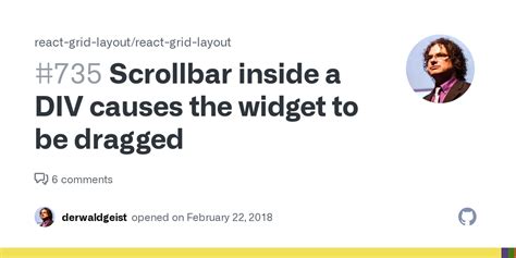 Scrollbar Inside A Div Causes The Widget To Be Dragged · Issue 735 · React Grid Layoutreact