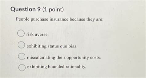 Solved Question 9 1 ﻿pointpeople Purchase Insurance