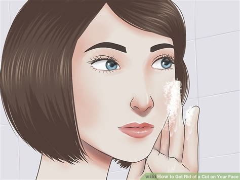 How To Get Rid Of A Cut On Your Face With Pictures WikiHow