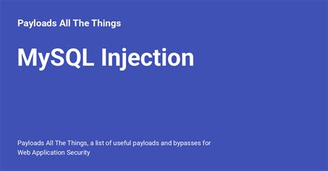 Mysql Injection Payloads All The Things