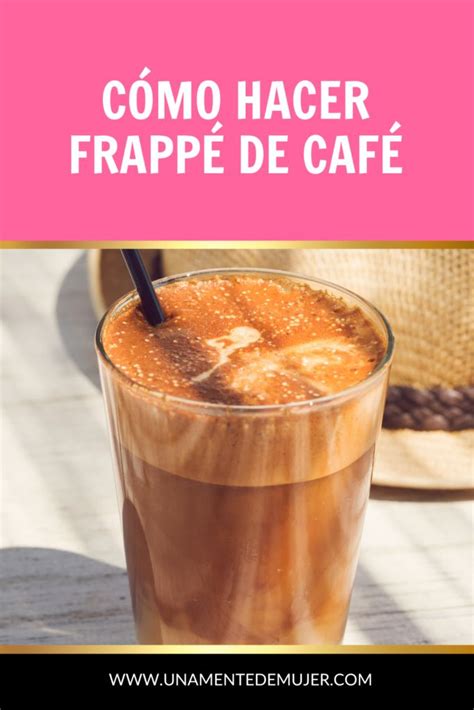 Cómo Hacer Frappé De Café Frappe Food Desserts