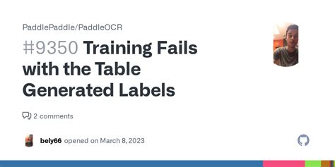 training fails with the table generated labels · issue 9350