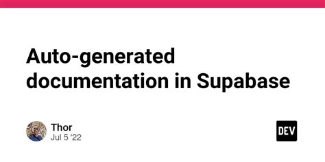 auto generated documentation in supabase dev community