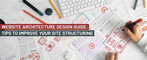 website architecture design guide tips to improve your site structuring