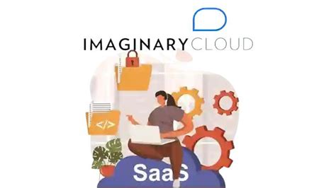 How To Stay Ahead Of The Curve With Saas Imaginary Cloud Posted On