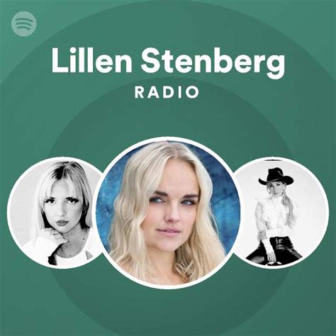 Lillen Stenberg Radio Playlist By Spotify Spotify