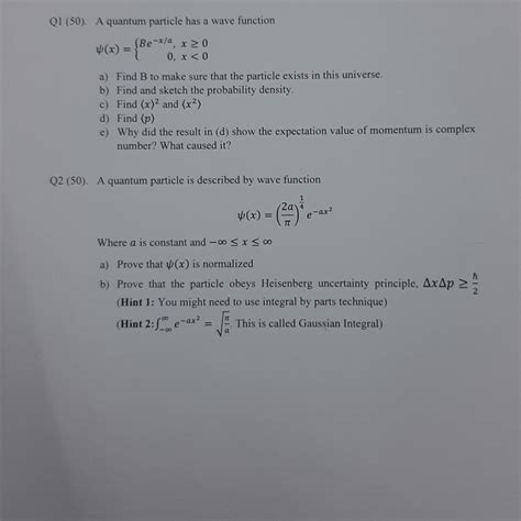 Solved Q1 50 A Quantum Particle Has A Wave Function ¥x