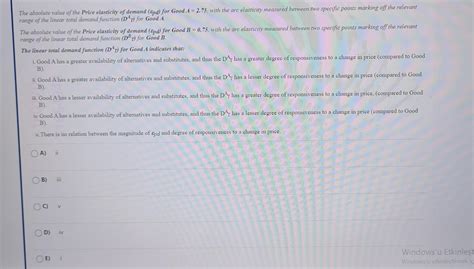 Solved The Absolute Value Of The Price Elasticity Of Demand
