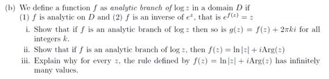 solved b we define a function f as analytic branch of log
