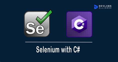 Setup Selenium With C Step By Step Tutorial DevLabs Alliance