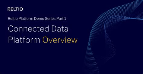 Platform Overview Reltio