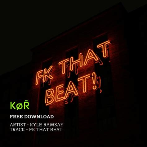 Stream Kyle Ramsay Fk That Beat Limited Free Download By Keep Øn Raving Listen Online For