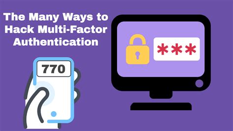 The Many Ways To Hack Multi Factor Authentication Truth In It