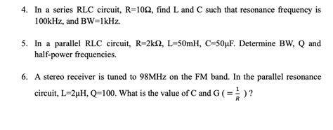 Solved 4 In a series RLC circuit R 10Ω find L and C such Chegg com
