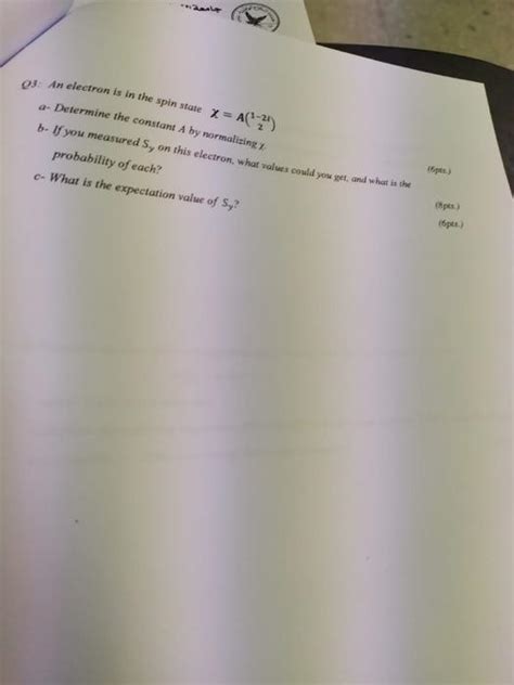 Solved 03 An Electron Is In The Spin State X A 2