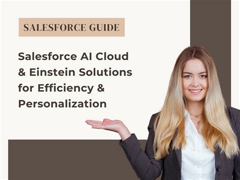 Salesforce Ai Cloud And Einstein Solutions For Efficiency And Personalization