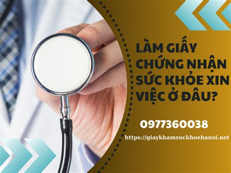 Giấy chứng nhận sức khỏe xin việc ở đâu uy tín