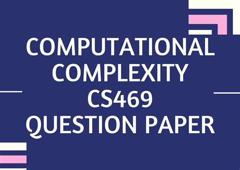 Computational Complexity Cs469 Question Papers 2015 Batch Ktuqbank