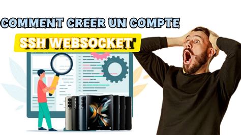 comment crée un compte ssh websocket en 2025 2025 youtube