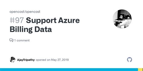 Support Azure Billing Data · Issue 97 · Opencostopencost · Github