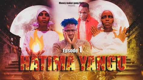 Hatima Yangu [ 1 ] Youtube