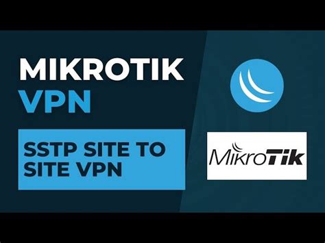Free Video Mikrotik SSTP Site To Site VPN Configuration Tutorial From Just Any Tech Class Central