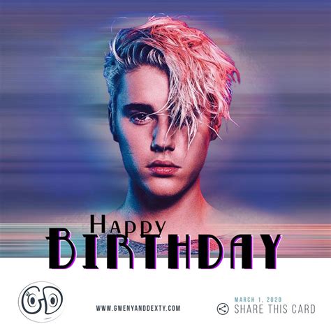 Happy Birthday To Justin Bieber Justin Bieber Celebrities Justin