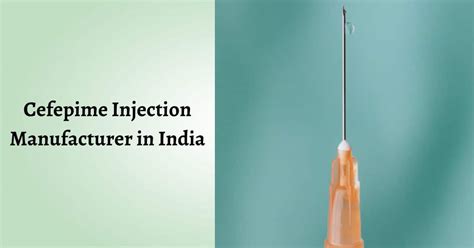 Best Cefepime Injection Manufacturer In India
