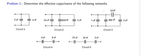 Solved Problem 1 Determine The Effective Capacitance Of