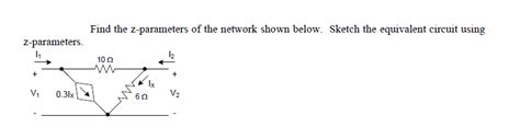 Solved Find The Z Parameters Of The Network Shown Below Chegg