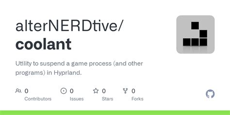 GitHub AlterNERDtive Coolant Utility To Suspend A Game Process And Other Programs In Hyprland