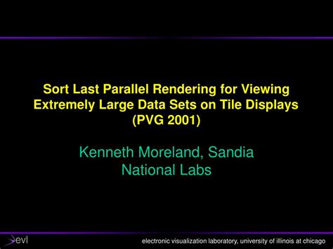 Ppt Sort Last Parallel Rendering For Viewing Extremely Large Data Sets On Tile Displays Pvg