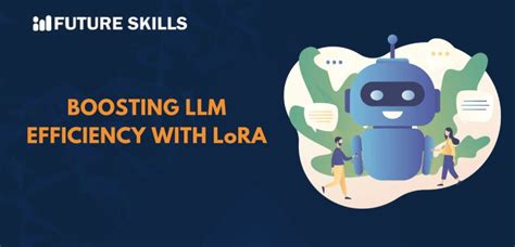 Lora Llms Generativeai Aiinnovation Machinelearning Aiforbusiness