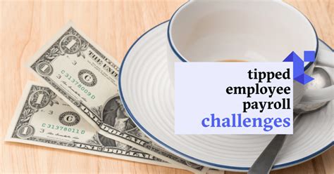 Tipped Employee Payroll Challenges