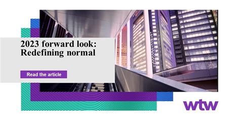 2023 forward look redefining normal for real wtw