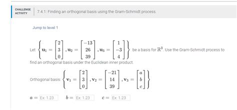 Solved CHALLENGE ACTIVITY Finding An Orthogonal Basis Chegg