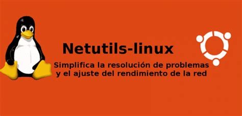 Netutils Linux Toolkit For Network Performance